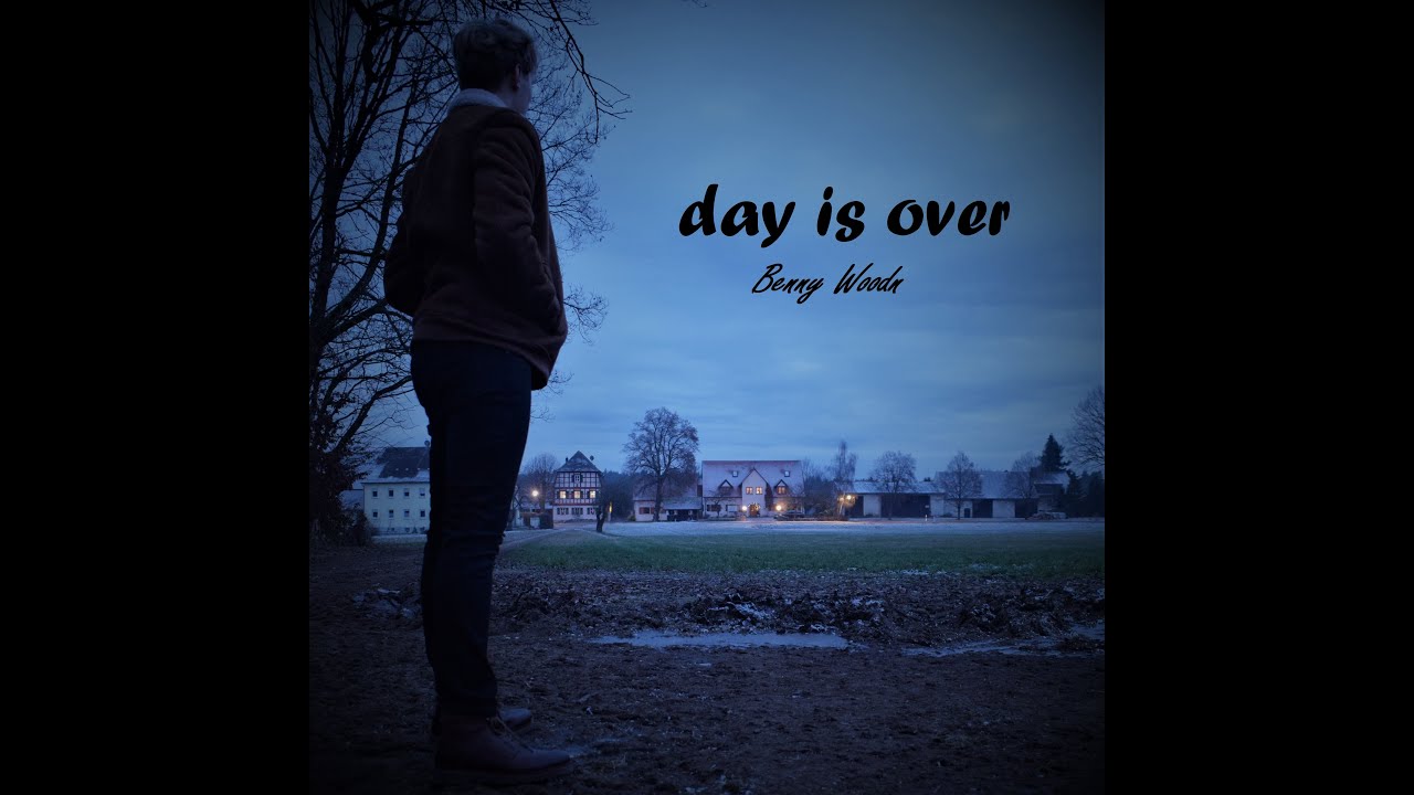 Benny Woodn - Day is over (lyrics video) - YouTube