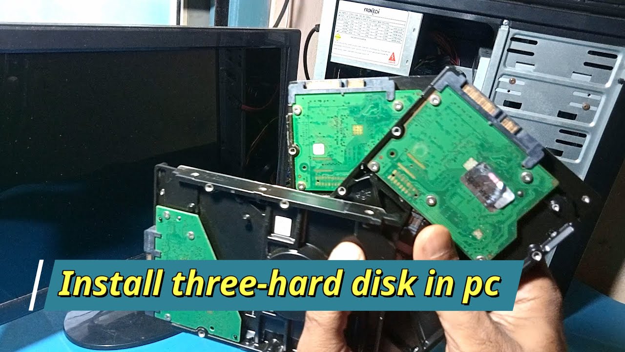 How to install three-hard disk in pc windows 11