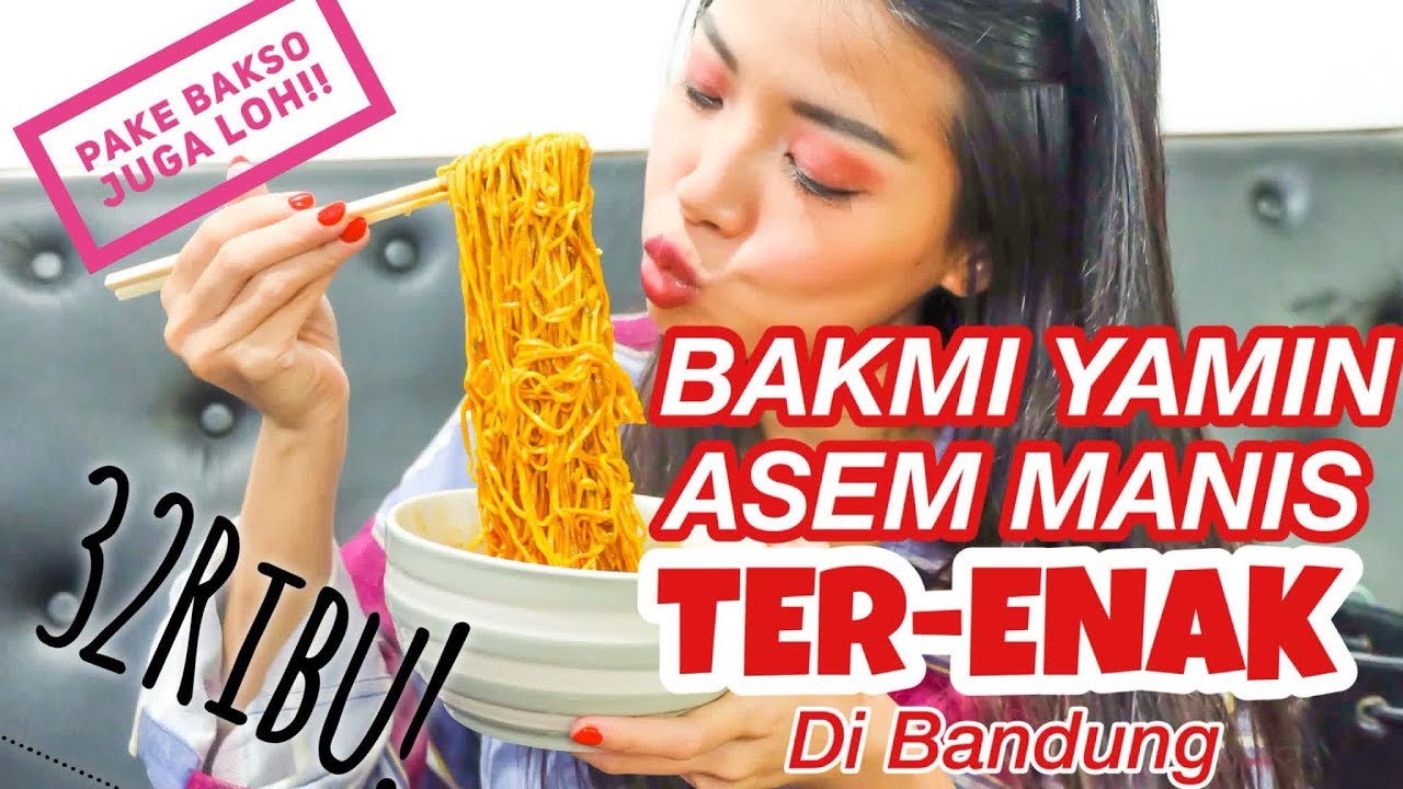 BAKMI APIN BANDUNG - BAKMI YAMIN MANIS TERENAK DI BANDUNG EUYYYYYYY ...
