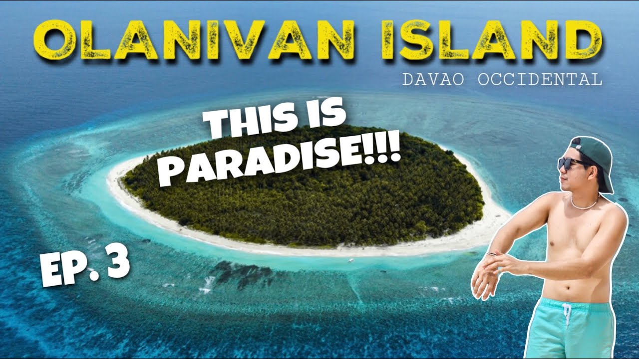 EP. 3: Olanivan Island, Sarangani TRAVEL 2022 (This is Paradise) - YouTube