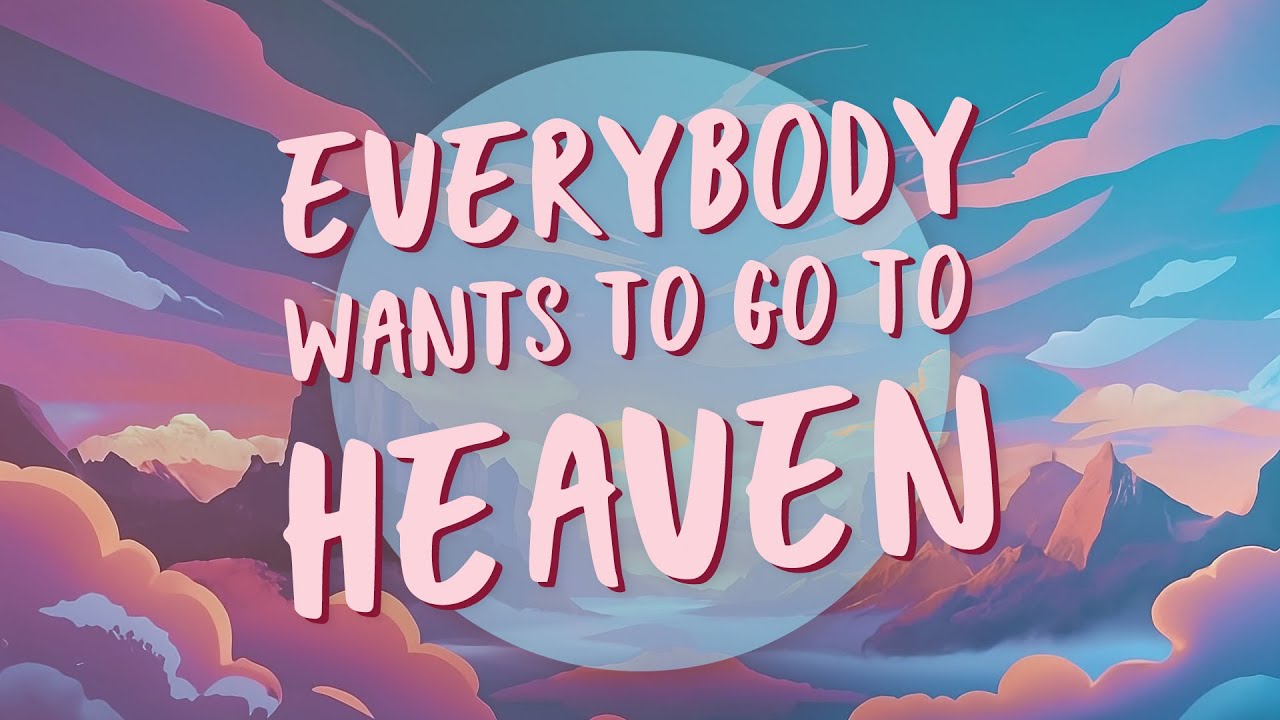 Group Video- Welcome Home- Everybody Wants To Go To Heaven - YouTube