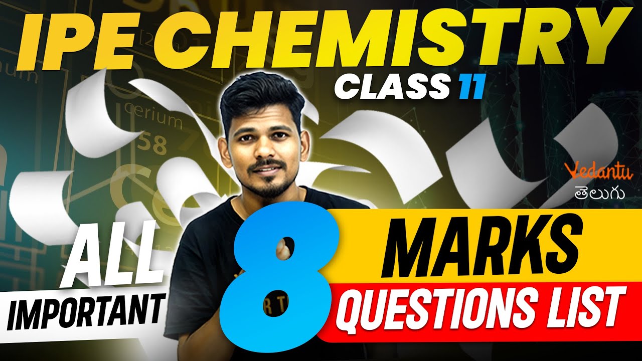 Class 11 IPE Chemistry | Sure Shot Questions | 8 Marks Pakka Questions ...