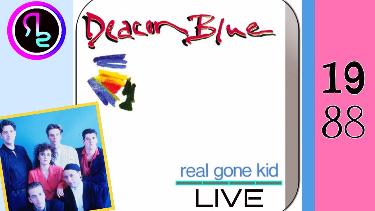 TY REACTS To DEACON BLUE "Real Gone Kid" LIVE - YouTube