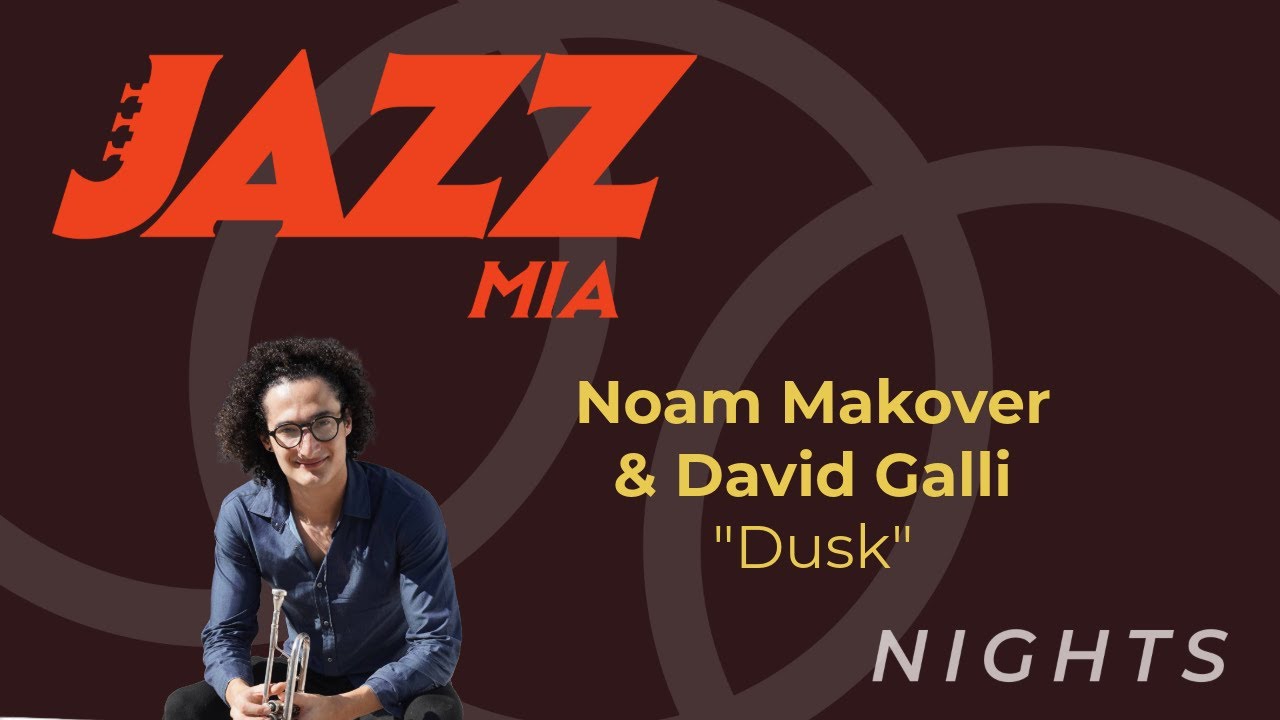 "Dusk" - Noam Makover/David Galli Quintet at JAZZMIA - YouTube
