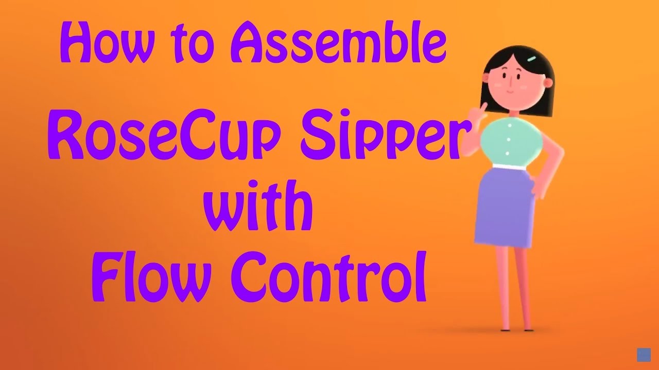 RoseCup Sipper with Flow Control attachment Assembly – Easy as 1, 2, 3 ...