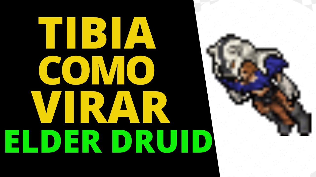 Tibia Como Virar Elder Druid - YouTube