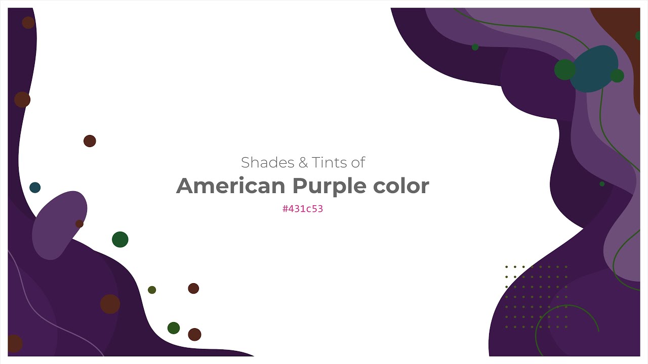 Shades & Tints of American Purple color #431c53 A Cool Violet color ...
