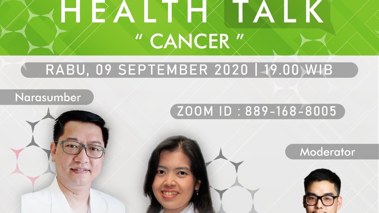 HEALTH TALK: "CANCER" bersama Dr. dr. Ronny Setiawan, SpBS & dr. Monik ...