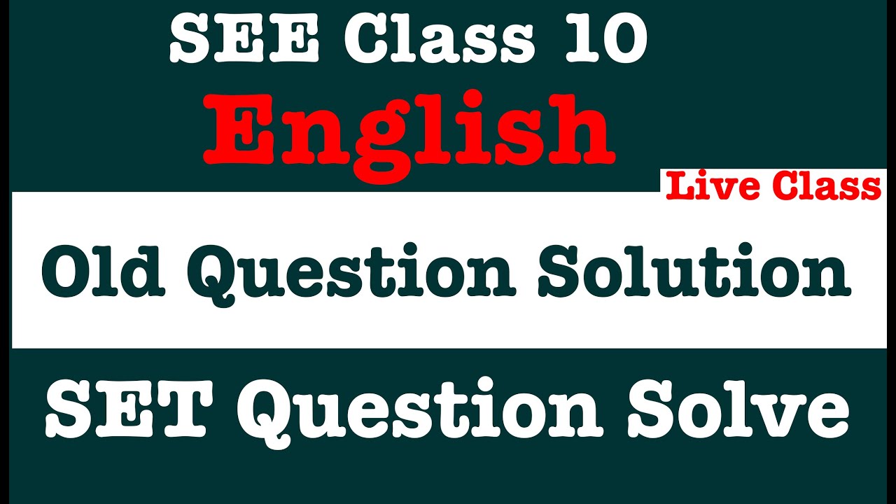 Class 10 | SEE | English | Live QnA | Last Minute Preparation | Nepal ...