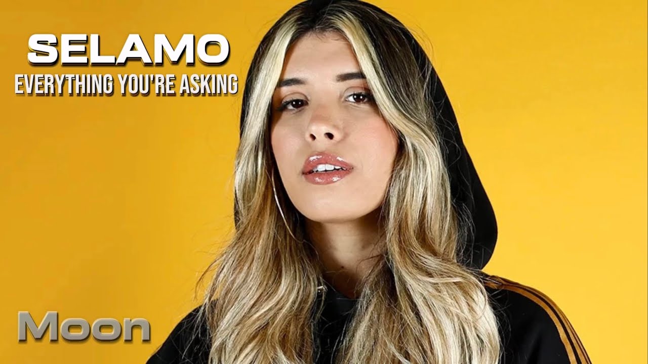 Selamo Feat. Moon - Everything You're Asking - YouTube