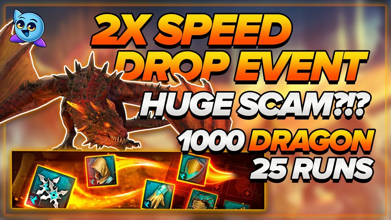 2X SPEED EVENT SCAM?! 1000 DRAGON 25 RUNS | Raid: Shadow Legends - YouTube