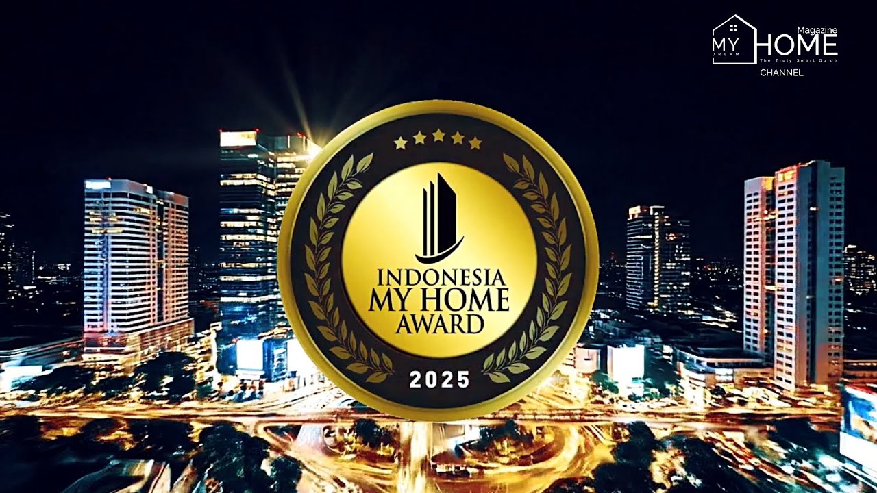INDONESIA MYHOME AWARD EPISODE8 2025 - VIDEO PENGANTAR AWARD - YouTube