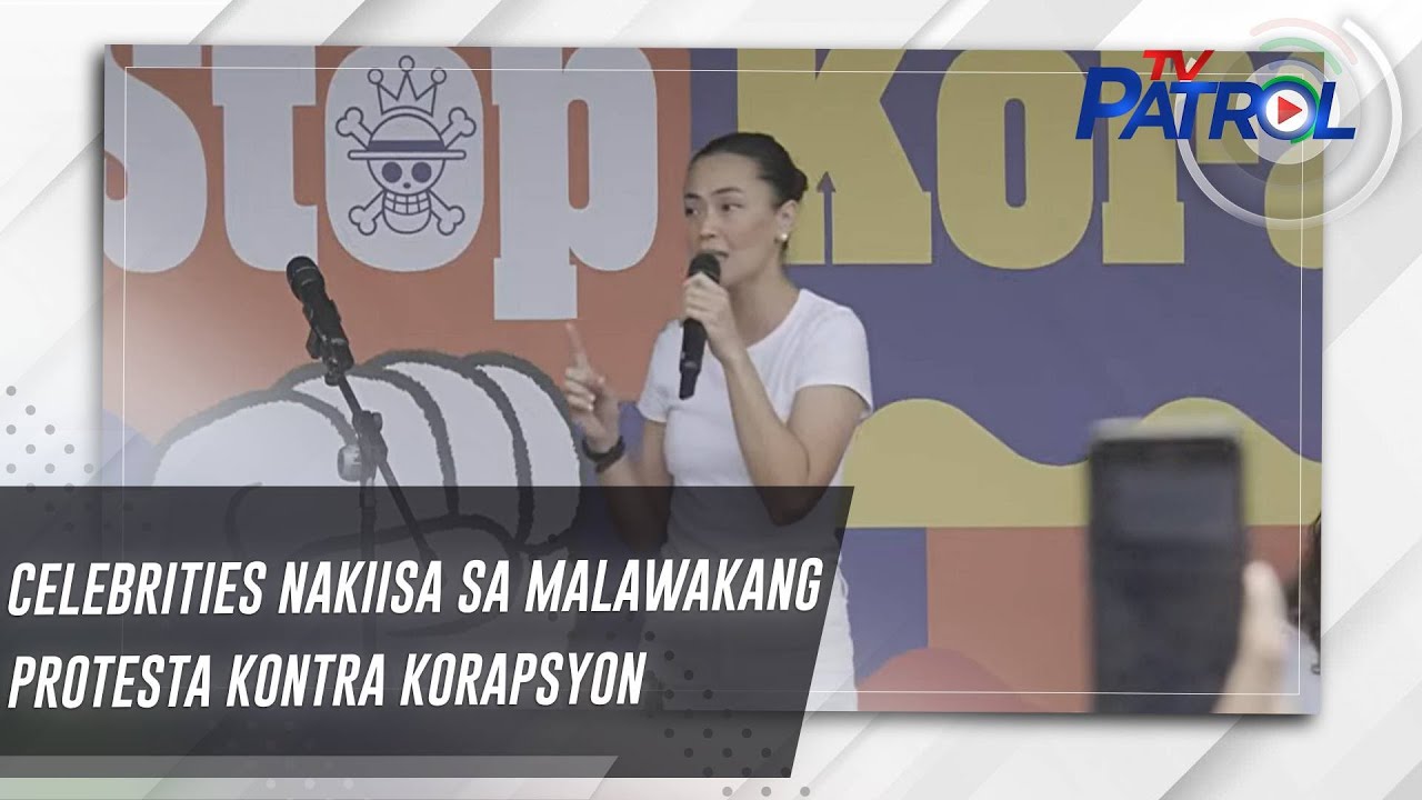 Celebrities nakiisa sa malawakang protesta kontra korapsyon | TV Patrol ...