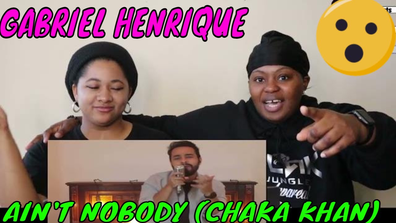 Ain't Nobody - Gabriel Henrique (Chaka Khan) Cover Jessie J -|| Kellz and Sophia REACTION! - YouTube