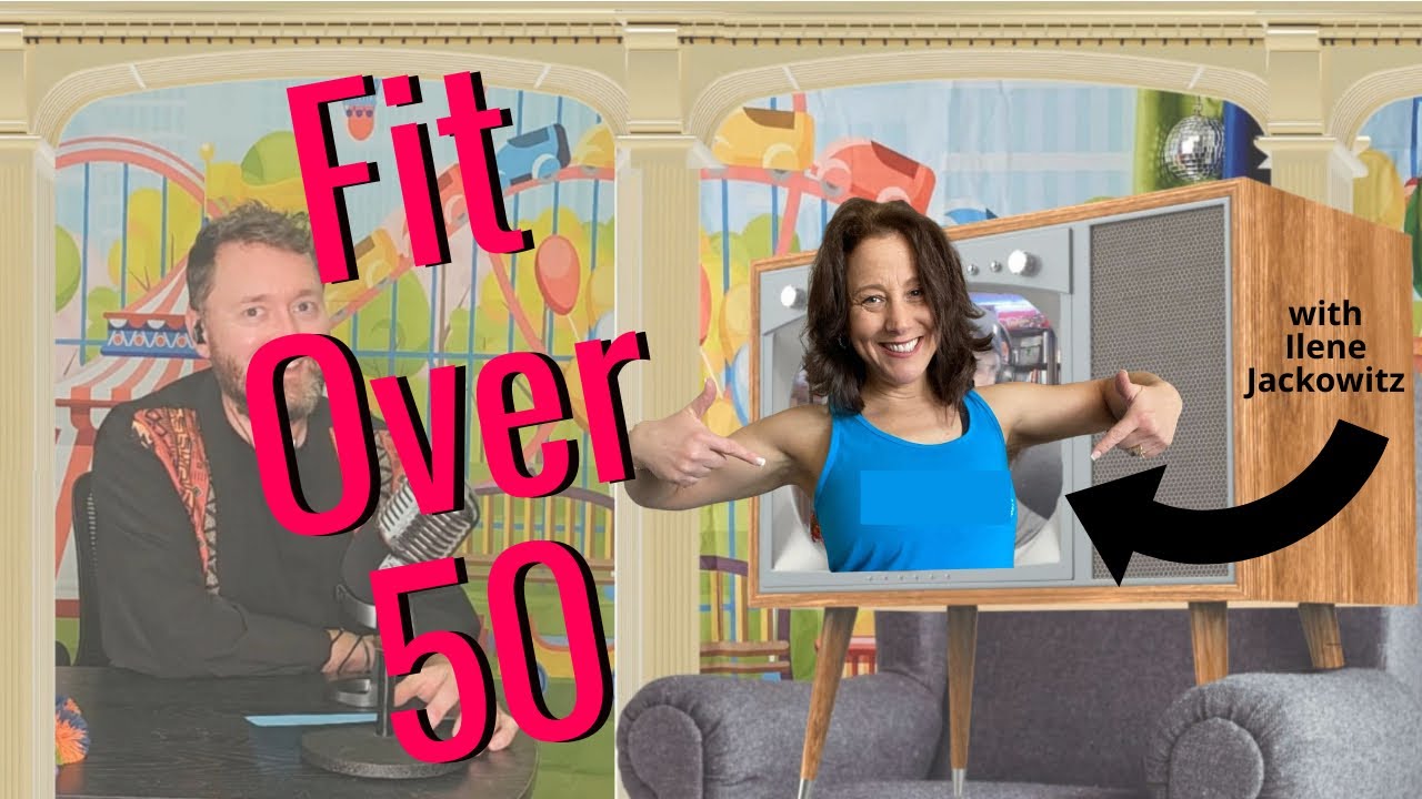 Fit Over 50 with Ilene Jackowitz - YouTube