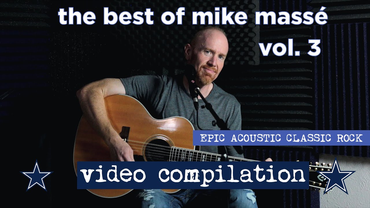 Acoustic Classic Rock Playlist - Best of Mike Massé Compilation, Vol. 3 ...