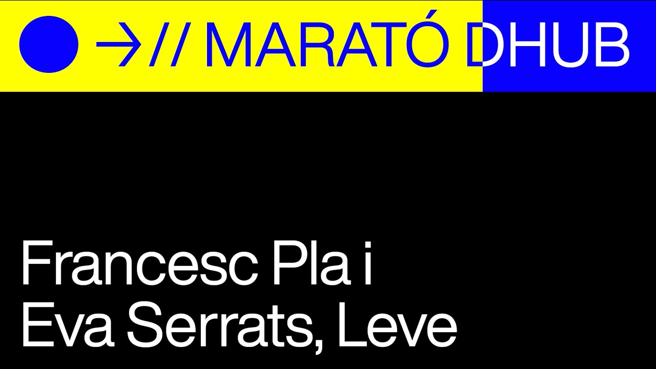 Francesc Pla i Eva Serrats, Leve — Marató DHub 2023 - YouTube