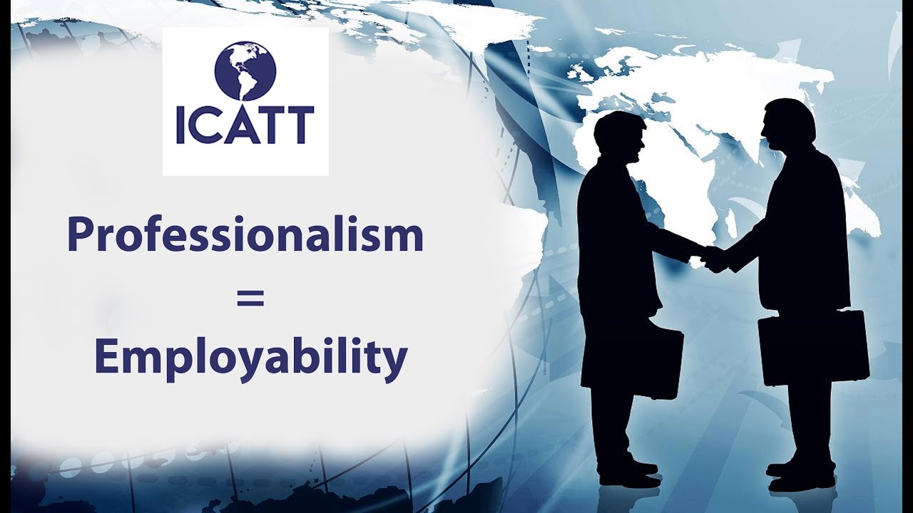 Professionalism = Employability - YouTube