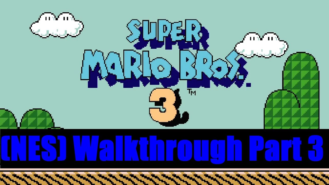 Super Mario Bros 3 (NES) Walkthrough Part 3 World 3: Water Land ...