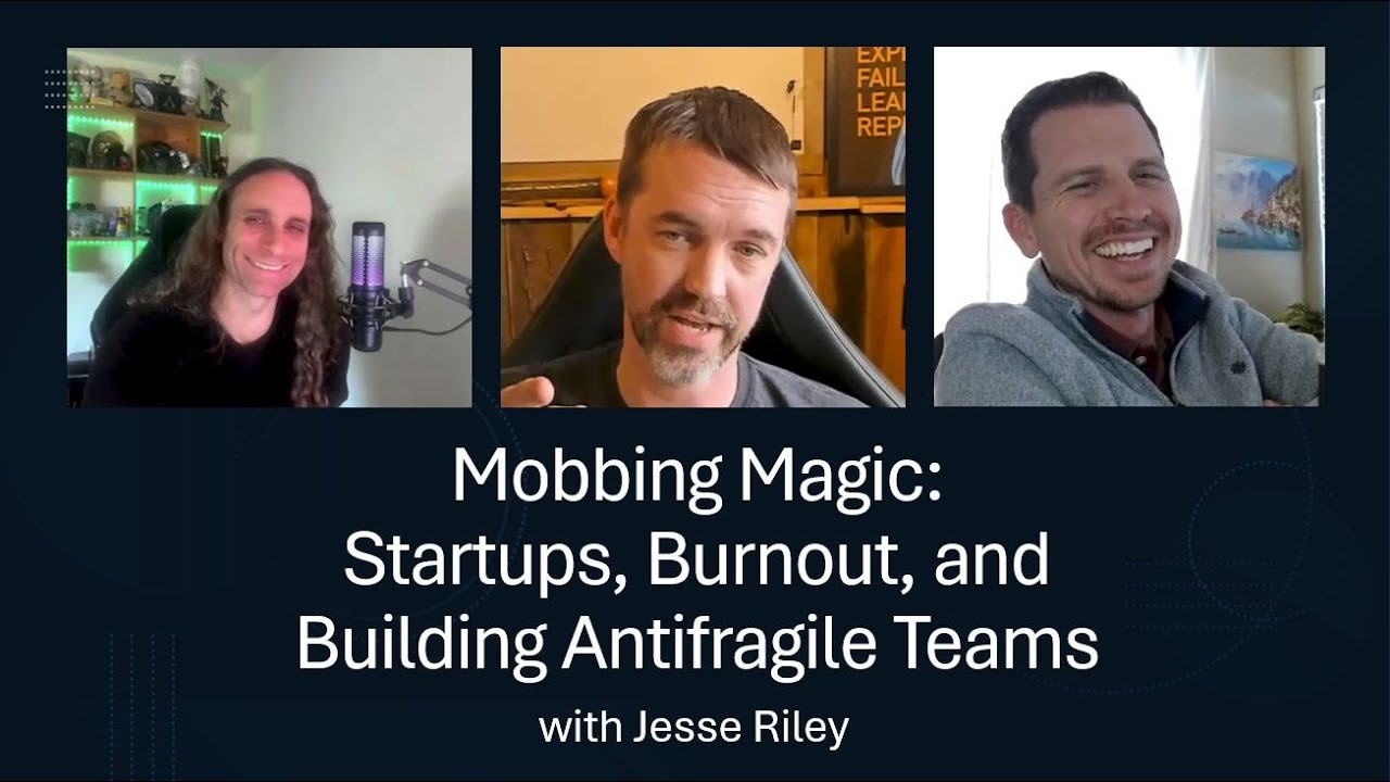 Mobbing Magic: Startups, Burnout, and Building Antifragile Teams with ...