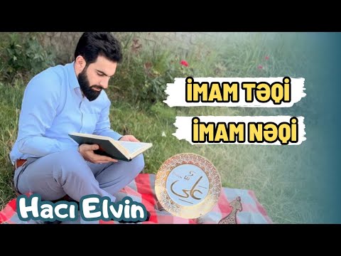 Hacı Elvin - İmam Teqi, İmam Neqi | 2023