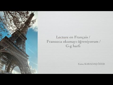 Lecture en Français / Fransızca okumayı öğreniyorum / G-g harfi