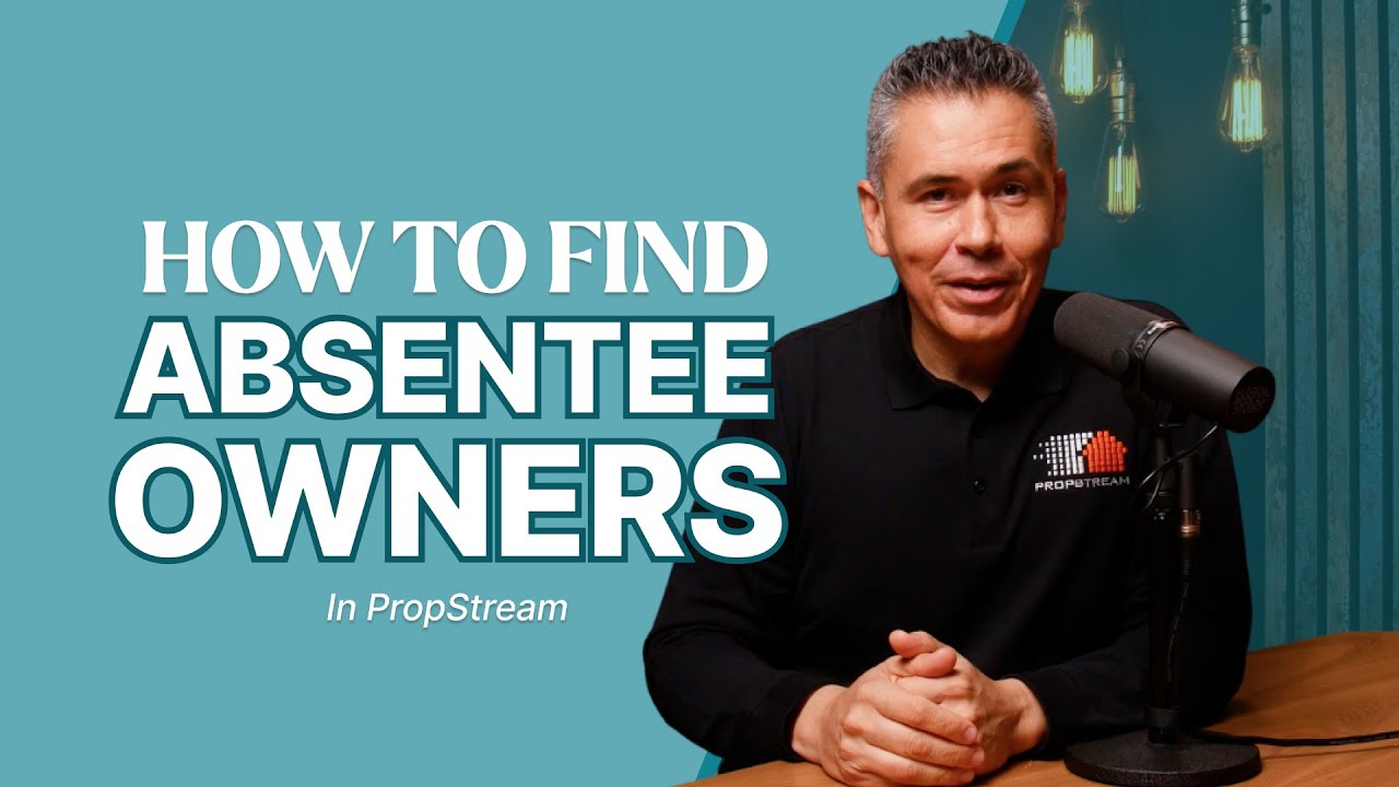 How To Find Absentee Owners In PropStream - YouTube