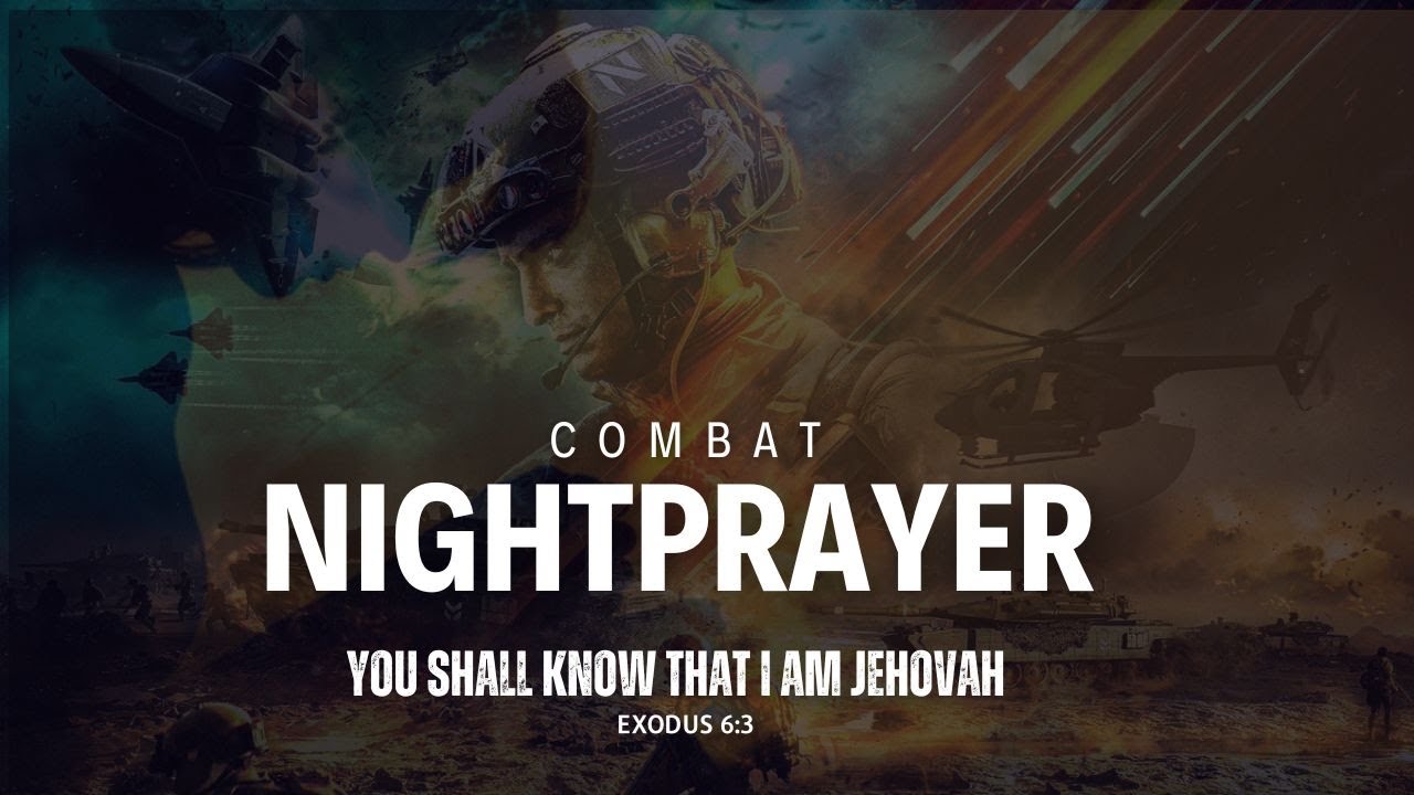 Combat Night Prayer | Final Assault | 28 06 2024 | Day #006 - YouTube