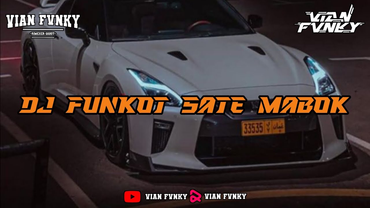 DJ [ FUNKOT ] SATE MABOK GAK VIRAL TIKTOK‼️ - YouTube