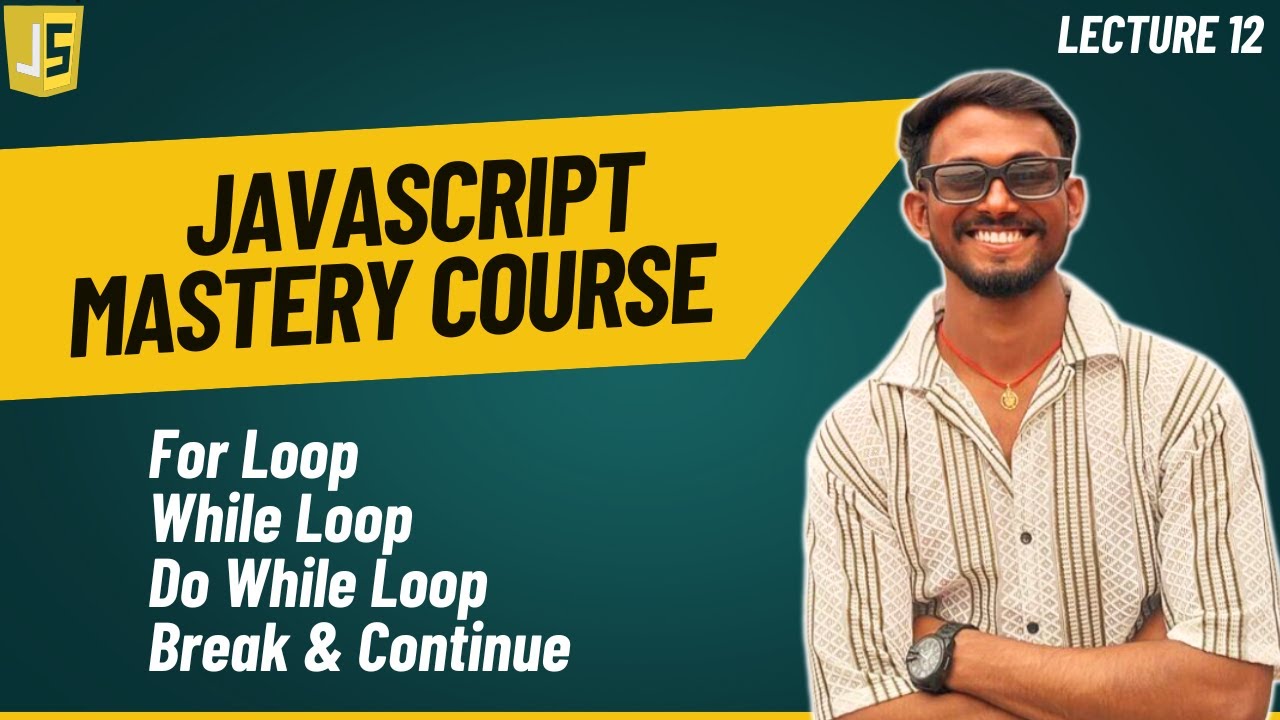 Complete Loop In Javascript Javascript Mastery Course Youtube 8120