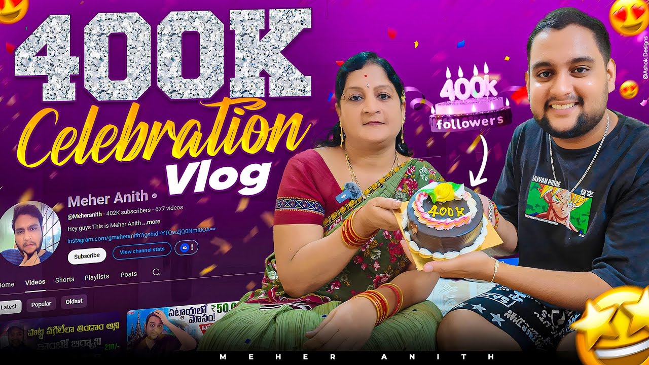 400K Celebration Vlog | Meher Anith - YouTube