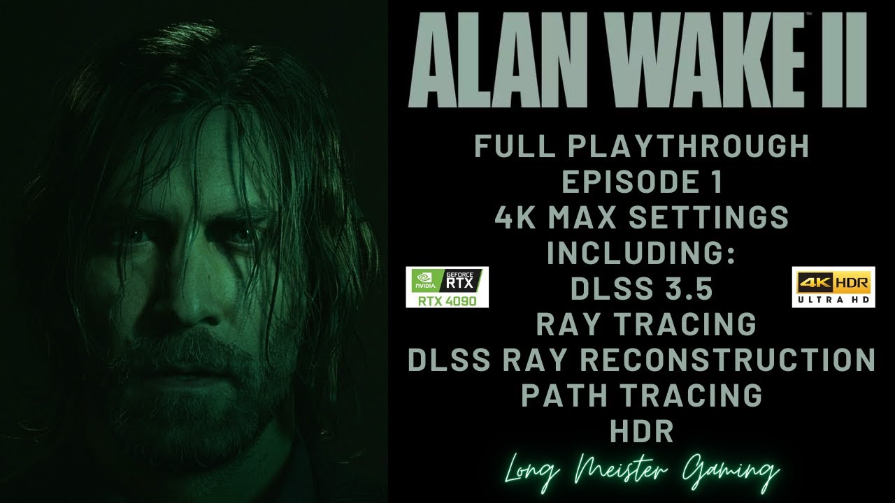 Alan Wake 2 - Episode 1 - RTX 4090 4K Max Settings DLSS Ray/Path ...