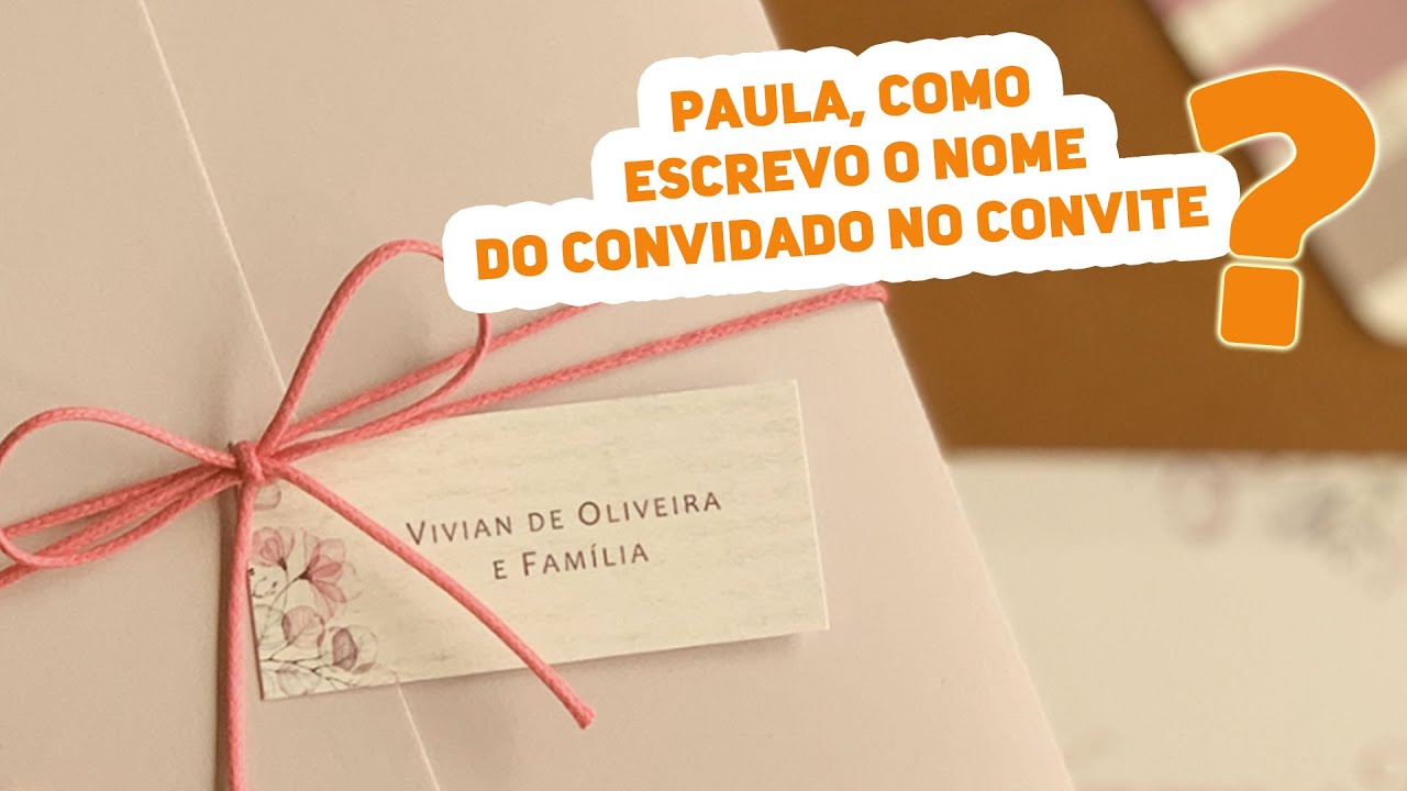Como escrever o nome do convidado no convite de casamento. - YouTube