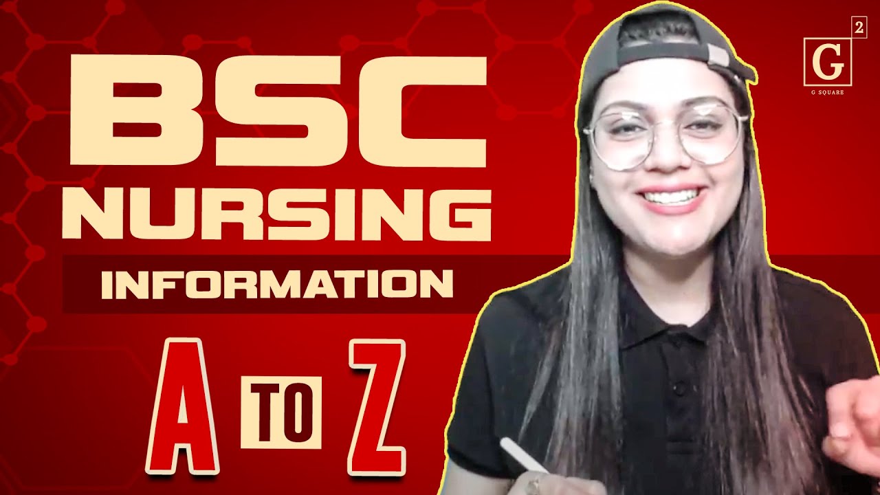 BSC Nursing Information: A to Z | Garima Goel - YouTube