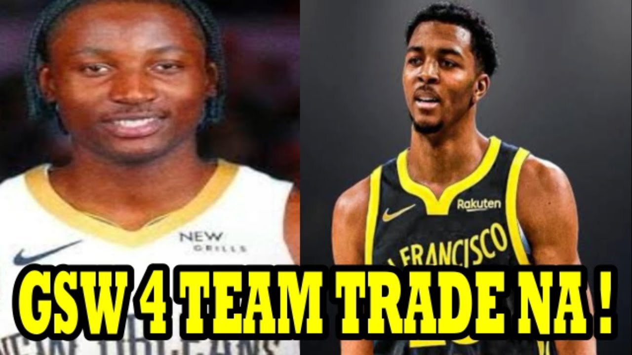 Breakibg: GSW 3 TEAM TRADE NA! BLOCKBUSTER TRADE INILABAS NA NGAYONG ...