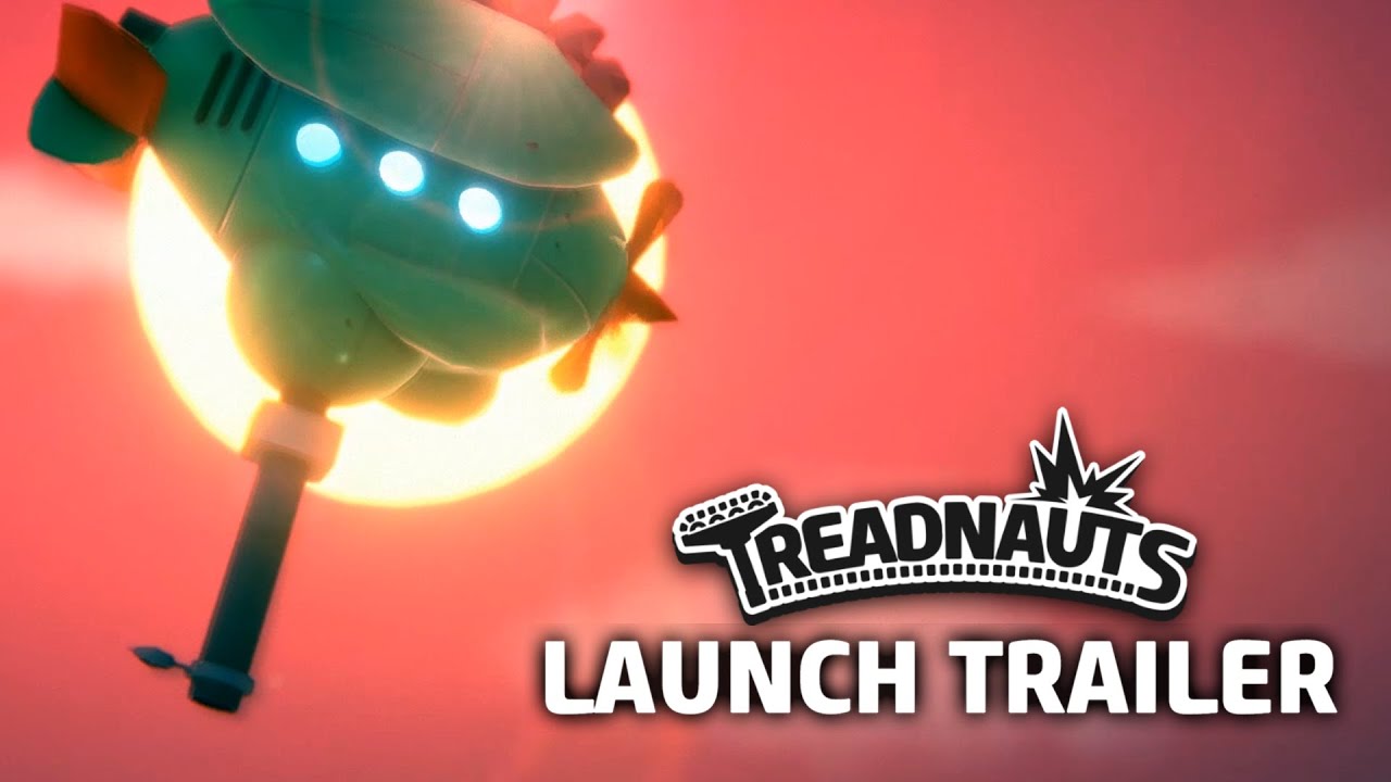 Treadnauts Launch Trailer - YouTube