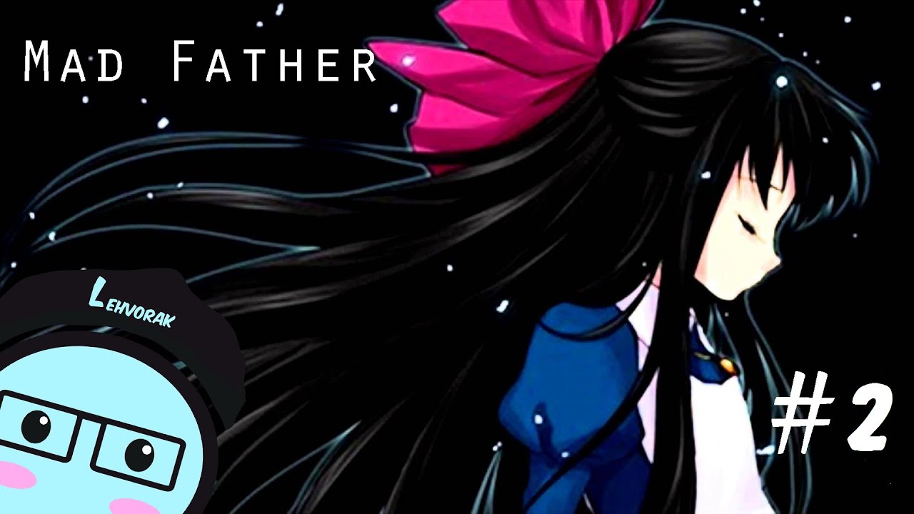 Mad Father Part 2: Bring Snowball Along w/Lehvorak - YouTube