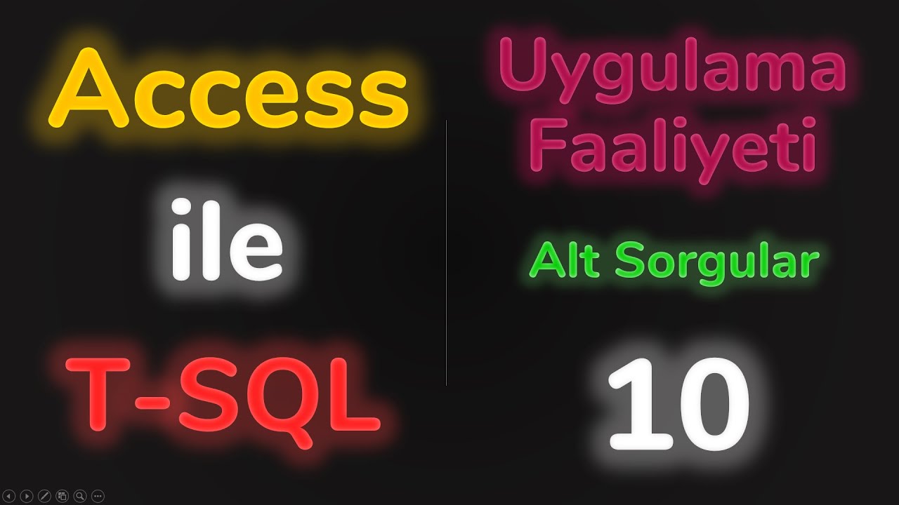 00320 İLİŞKİLİ TABLOLAR - Alt Sorgular UF10 - Veritabanında Sorgular 10 - YouTube