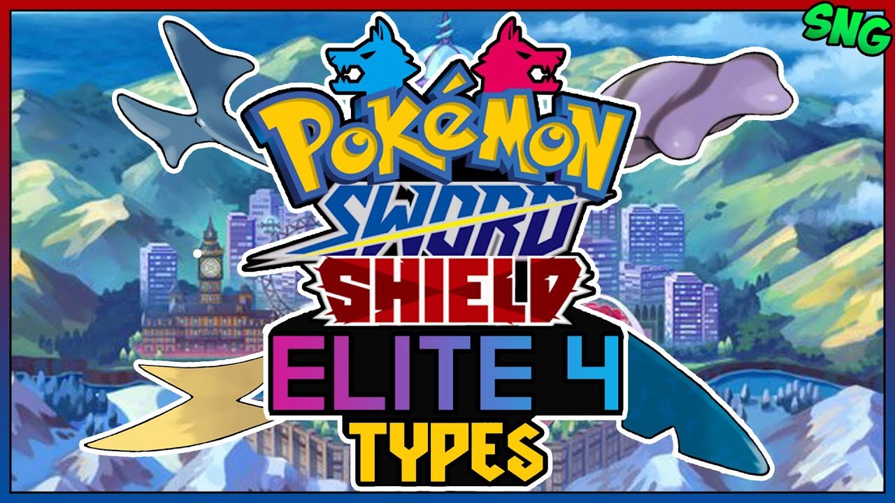Gen 8 Elite Four Types THEORY - Pokemon Sword & Shield - YouTube