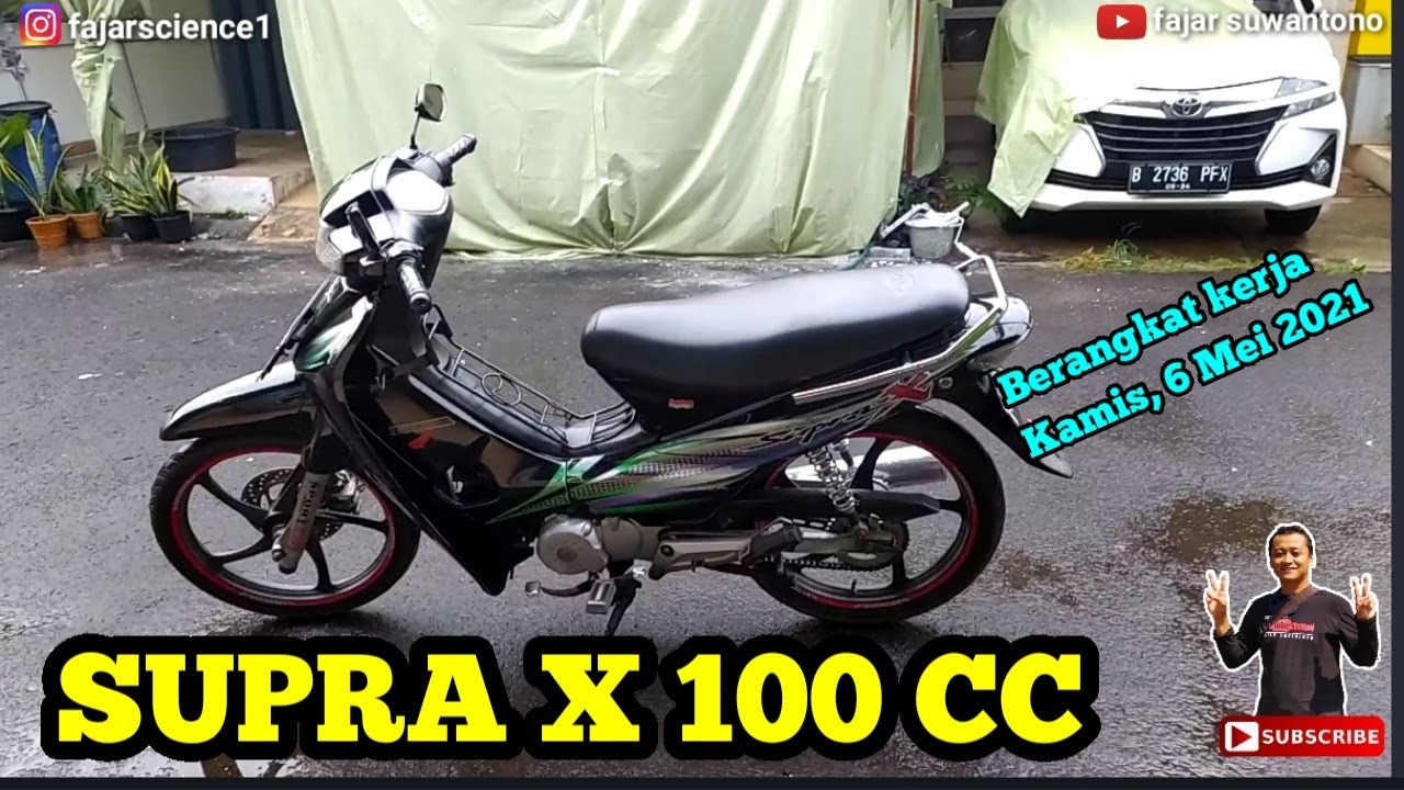 SUPRA X 100 CC, BERANGKAT KERJA, KAMIS, 6 MEI 2021 - YouTube