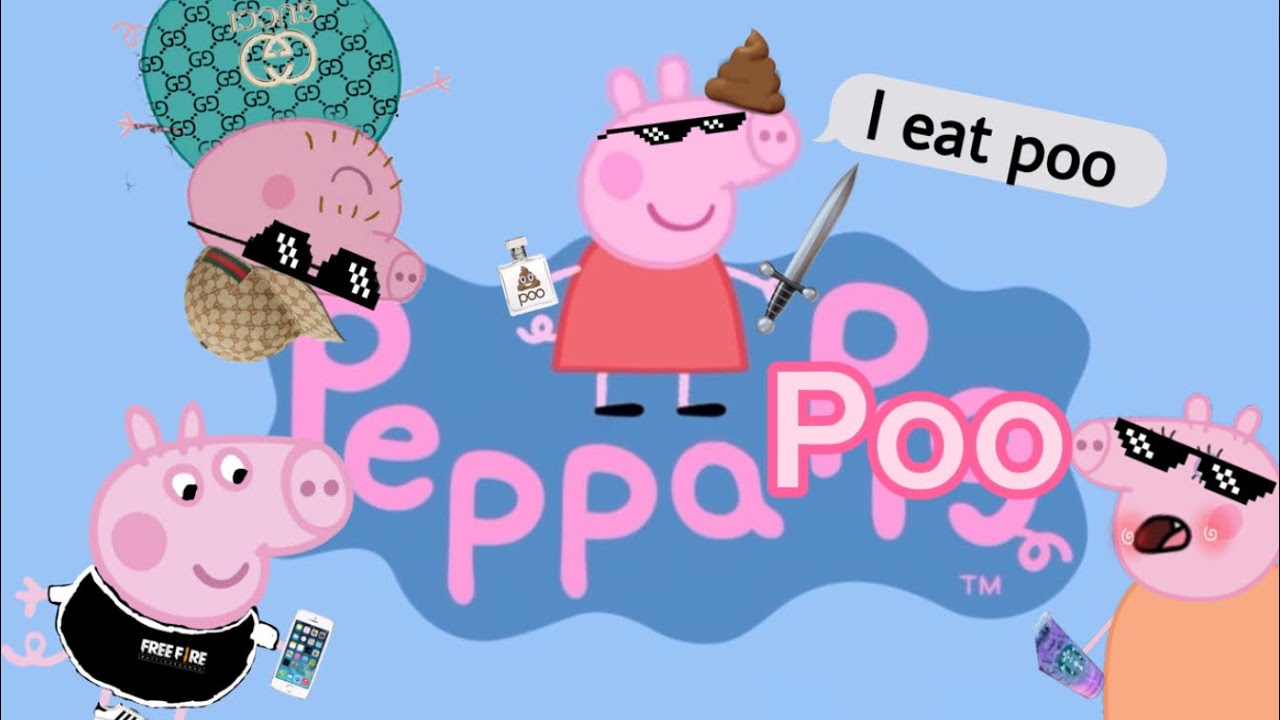 Peppa poo💩🫦🐽🐷 - YouTube