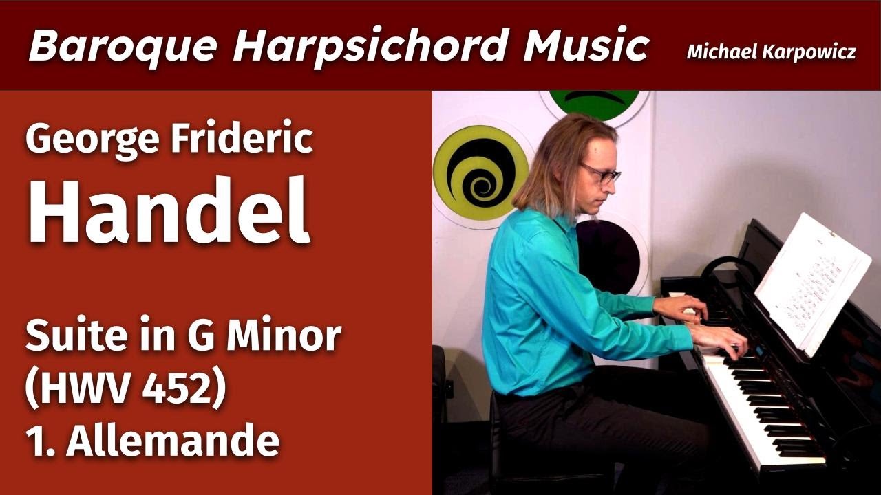 Handel - Allemande from Suite in G Minor (HWV 452) - YouTube
