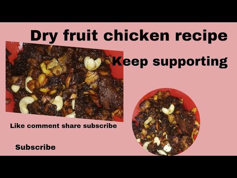 dry fruit chicken recipe !! chicken fry fruit !! like comment share ...