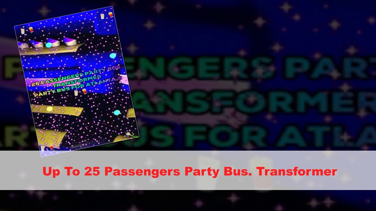 Transformer Party Bus | Party Bus Rental | Party Bus For Atlanta ...