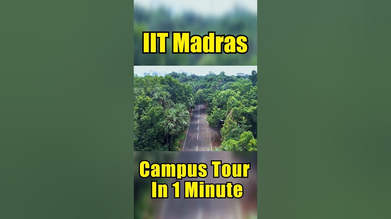 IIT Madras Campus Tour In 1 Minute | Pehla Campus - YouTube