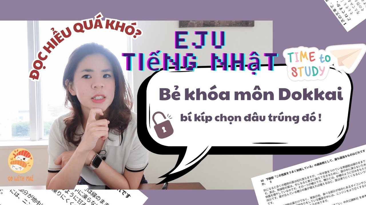 BẺ KHÓA MÔN DOKKAI, TIẾNG NHẬT EJU (CÓ KÈM VÍ DỤ) | Go With Mai - YouTube