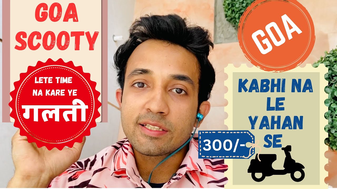 GOA SCOOTY RENT IN GOA |COST | PLACES | CHEAPEST WAY TO GET SCOOTY IN ...