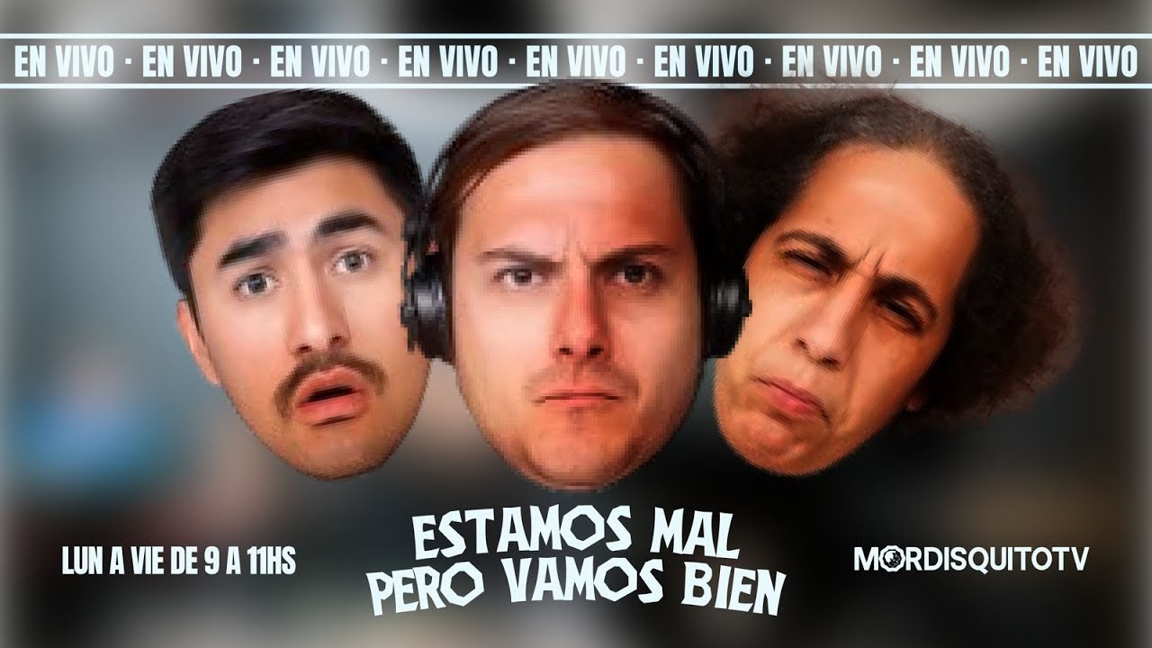 🔴 ESTAMOS MAL PERO VAMOS BIEN | #Programa 8 | MIÉRCOLES LLUVIOSO, NI ...