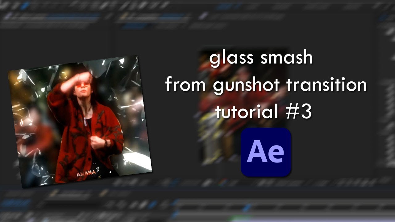 tutorial AE #3 - glass smash from gunshot transition - YouTube