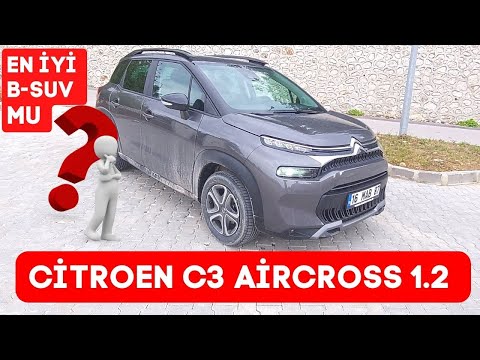 En Detaylı İnceleme Citroen C3 Aircross 1.2 130 Hp Eat6 Kullanıcısından